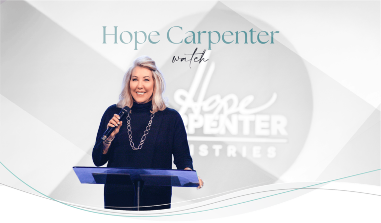 Watch — Hope Carpenter Ministries